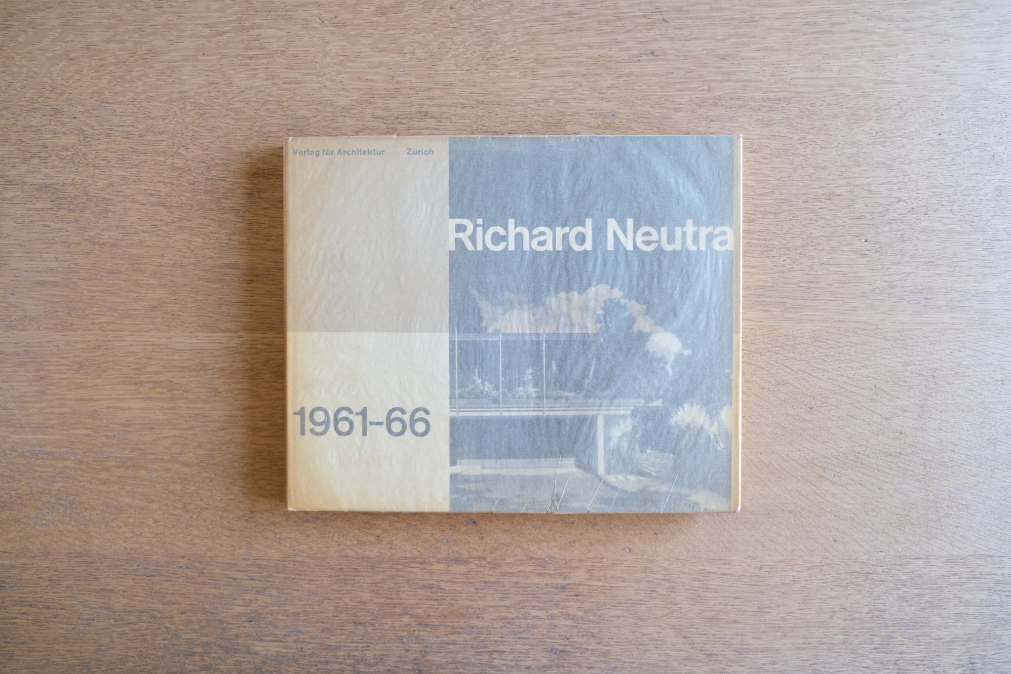 Richard Neutra 1961–1966 Buildings and Projects｜リチャード・ノイトラ作品集 Vol.3｜Ar